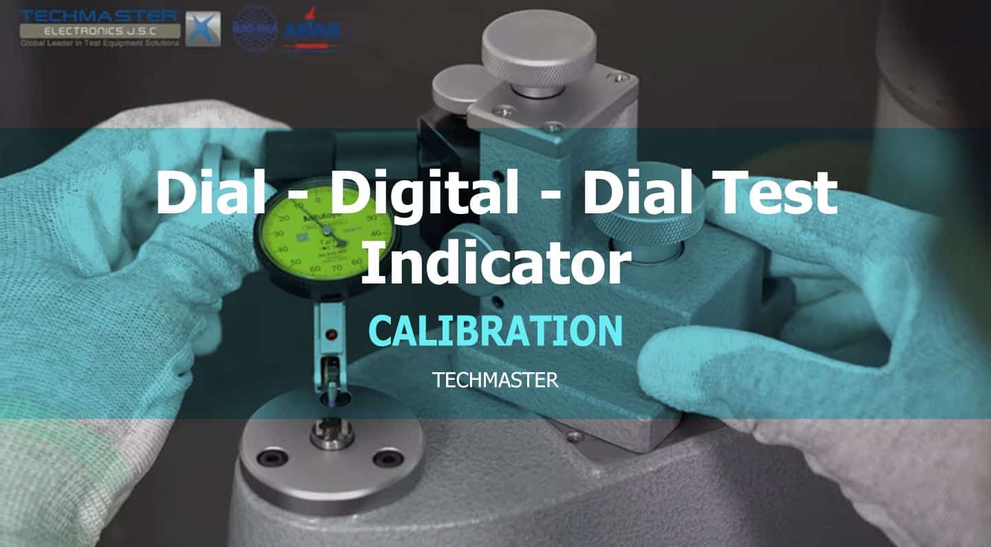 Dial - Digital - Dial Test Indicator Calibration - Techmaster ...
